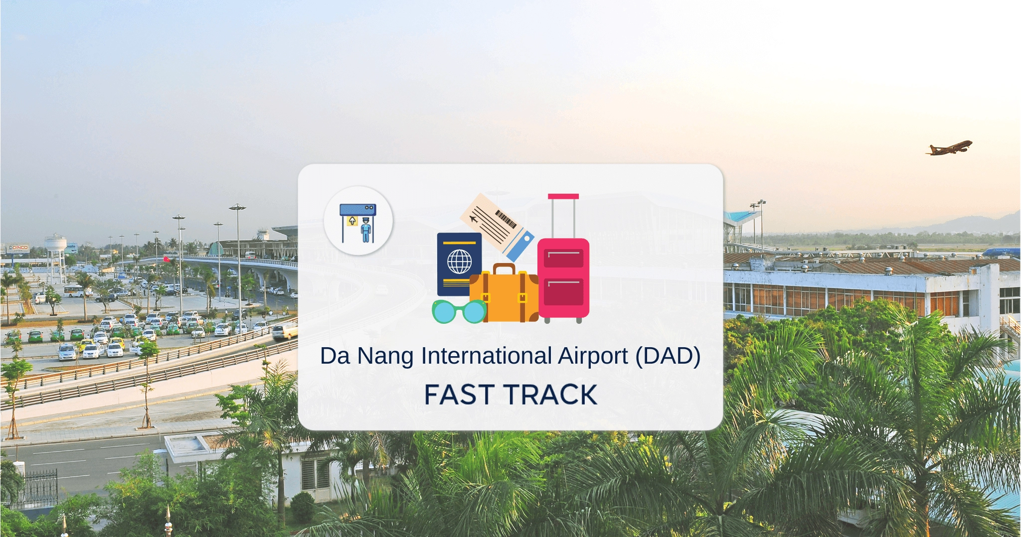 Da Nang City - Priority Pick-up and See-off service at Da Nang Airport ...